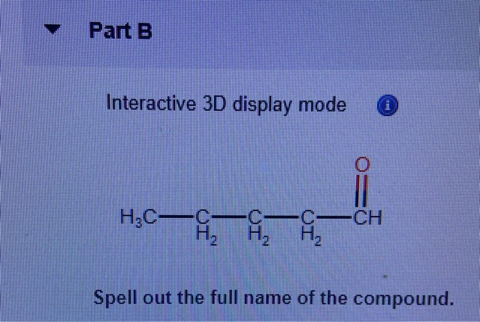 Solved Part A Interactive 3D display mode O H3C-C- HzC | Chegg.com