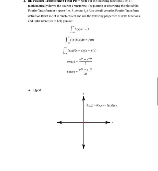 Solved 4. 2D Fourier Transforms (Total 30): For the | Chegg.com