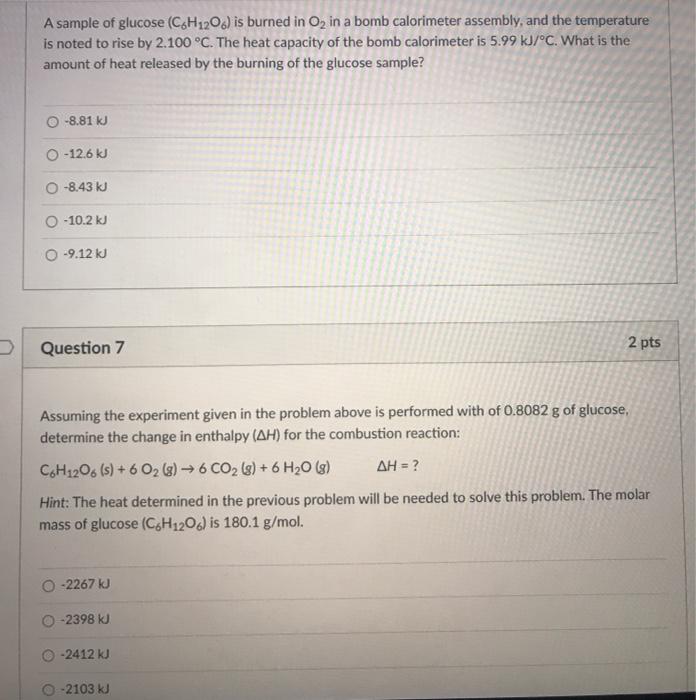 Solved A sample of glucose (C6H12O) is burned in O2 in a | Chegg.com