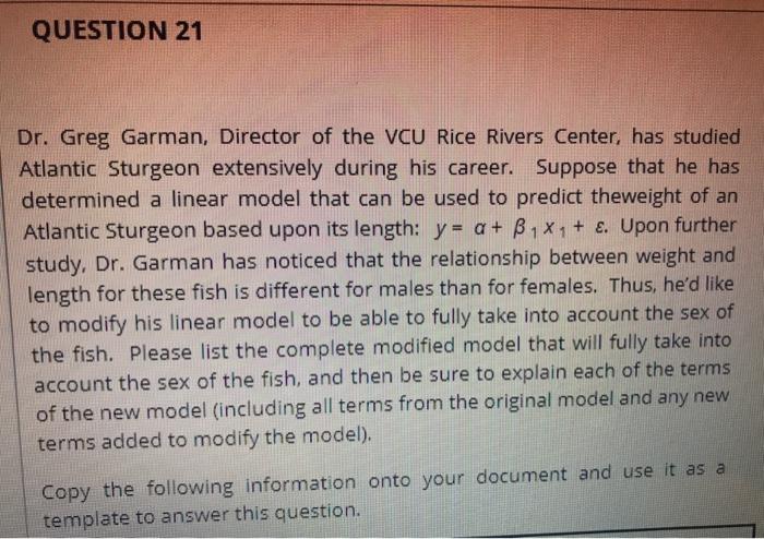 Solved QUESTION 21 Dr. Greg Garman, Director of the VCU Rice | Chegg.com