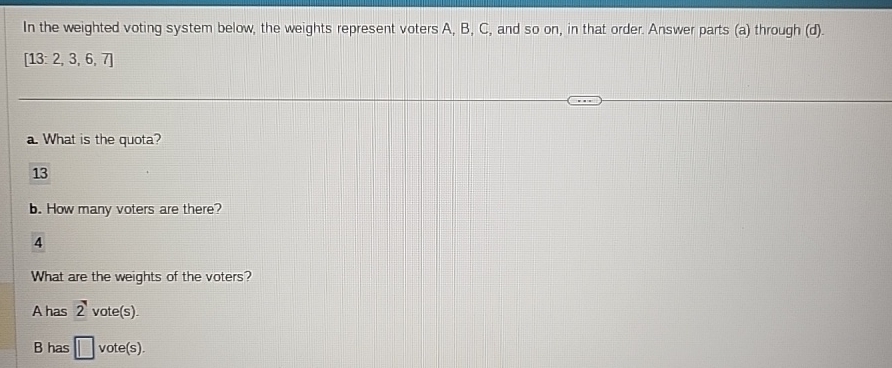 Solved In the weighted voting system below, the weights | Chegg.com