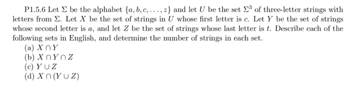 Solved P1.5.6 Let be the alphabet {a,b,c,...,} and let U be | Chegg.com
