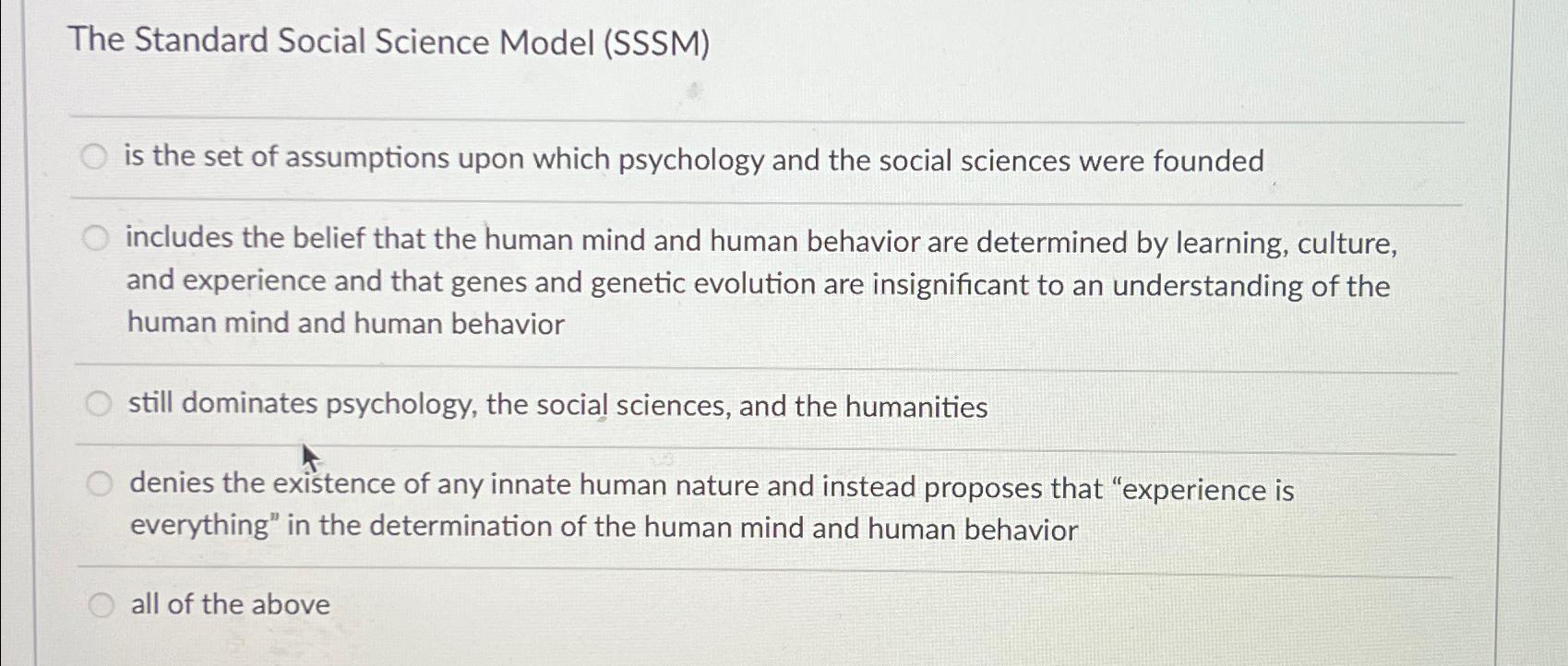 Solved The Standard Social Science Model (SSSM)is the set of | Chegg.com