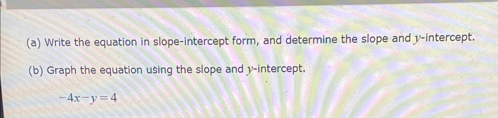 Solved (a) ﻿Write the equation in slope-intercept form, and | Chegg.com