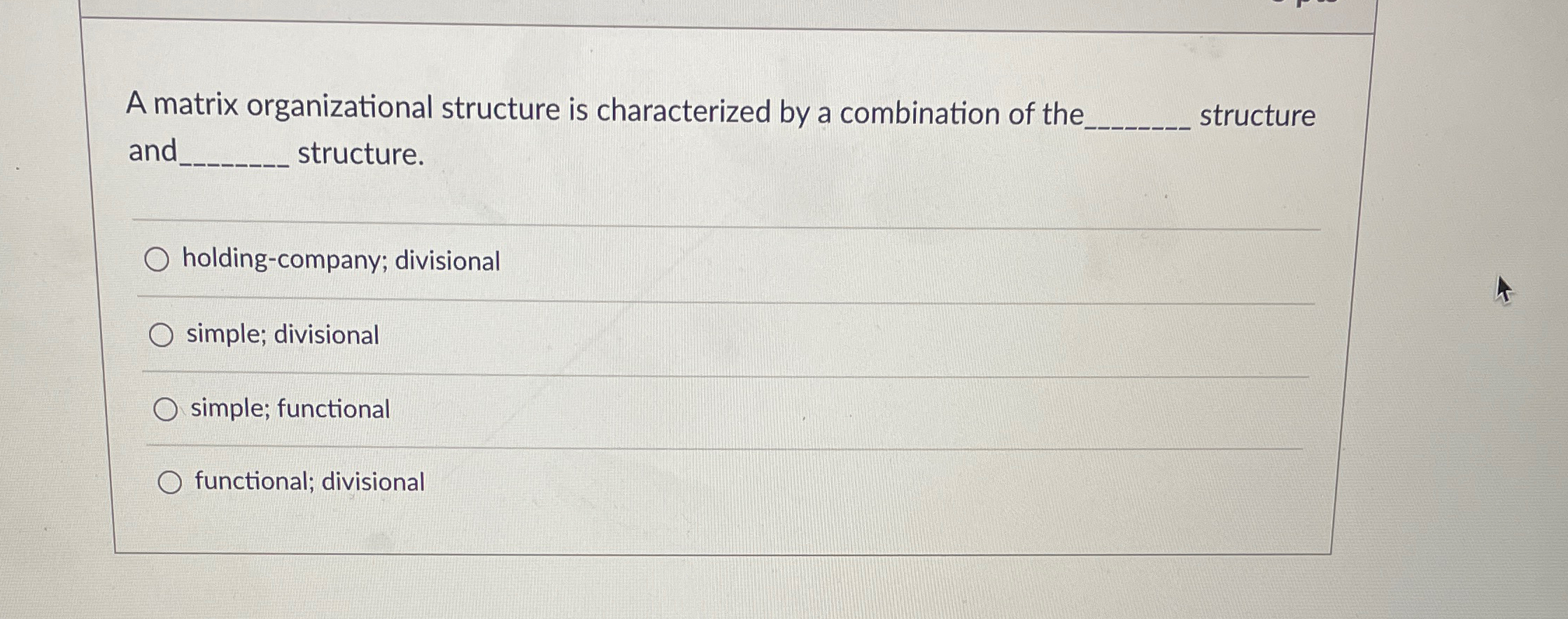 Solved A matrix organizational structure is characterized by | Chegg.com