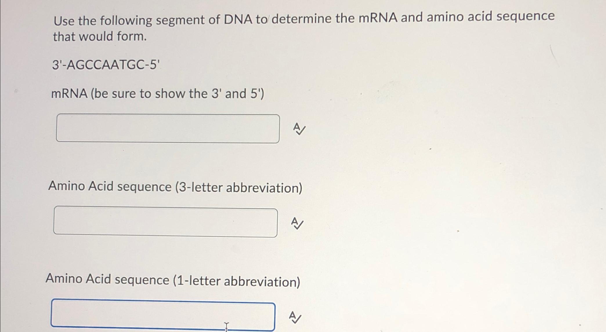 Solved Use the following segment of DNA to determine the | Chegg.com