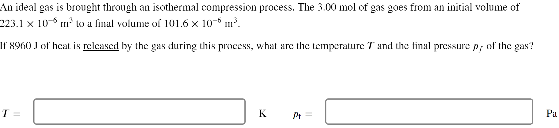 Solved An ideal gas is brought through an isothermal | Chegg.com