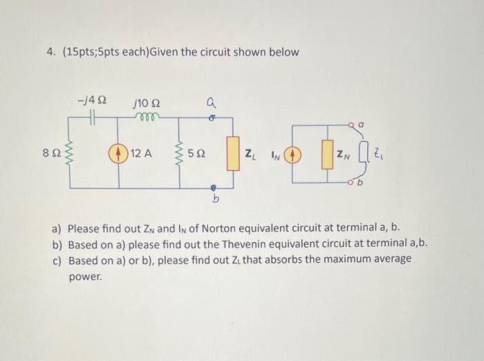 Solved 4. (15pts;5pts each)Given the circuit shown below a) | Chegg.com