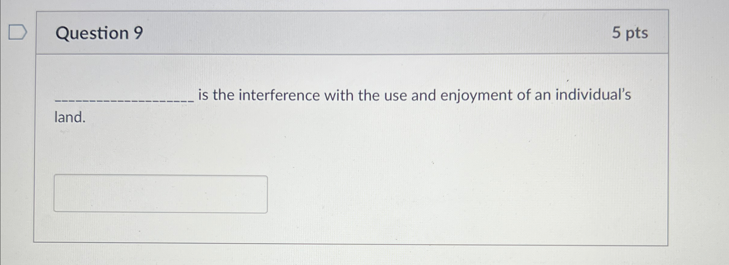 Solved Question 95 ﻿pts ﻿is the interference with the use | Chegg.com