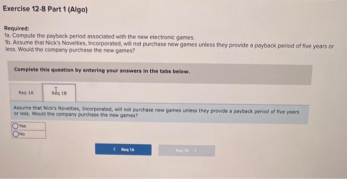 Solved Exercise 12-8 (Algo) Payback Period and Simple Rate | Chegg.com