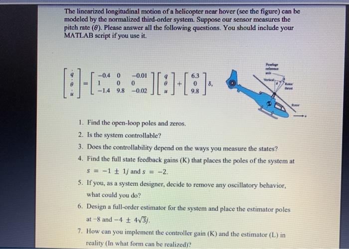 Solved The linearized longitudinal motion of a helicopter | Chegg.com