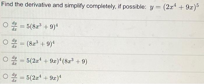 Solved Find the derivative and simplify completely, if | Chegg.com