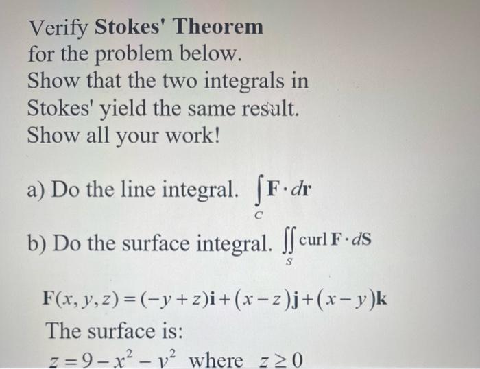 Solved Verify Stokes' Theorem for the problem below. Show | Chegg.com