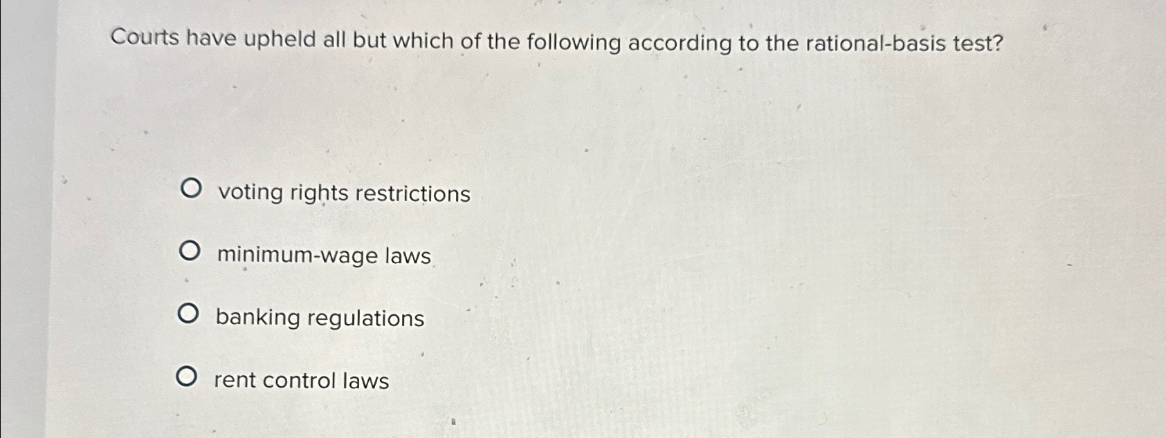 Solved Courts have upheld all but which of the following | Chegg.com