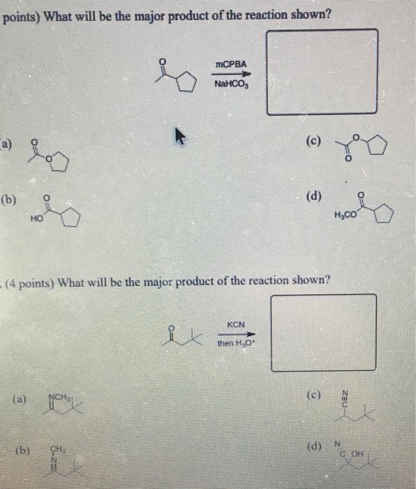 Solved points) What will be the major product of the | Chegg.com
