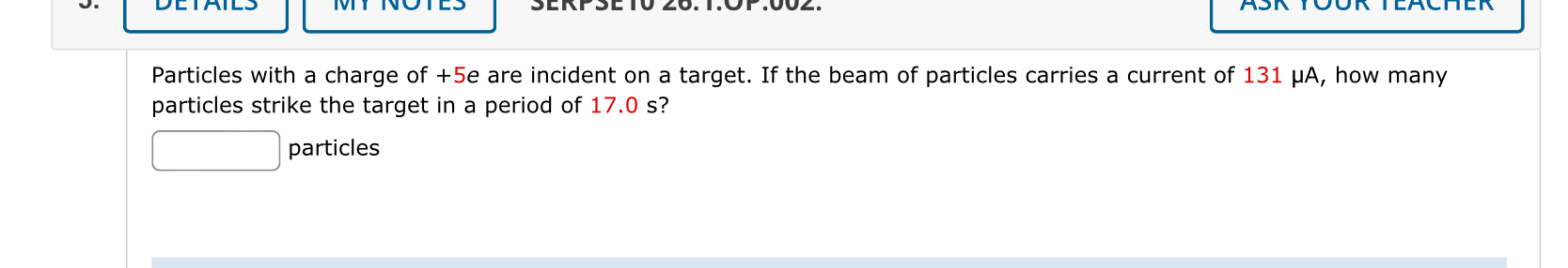 Solved Particles with a charge of +5e ﻿are incident on a | Chegg.com