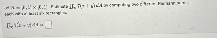 Solved Compute the Riemann sum S4,3 to estimate the double | Chegg.com