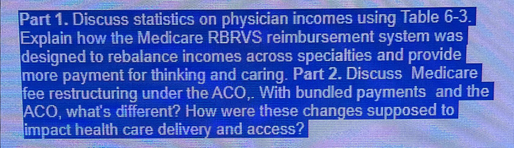 Solved Part 1. ﻿Discuss statistics on physician incomes | Chegg.com