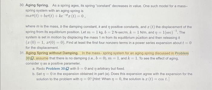 Solved 30. Aging Spring. As a spring ages, its spring | Chegg.com