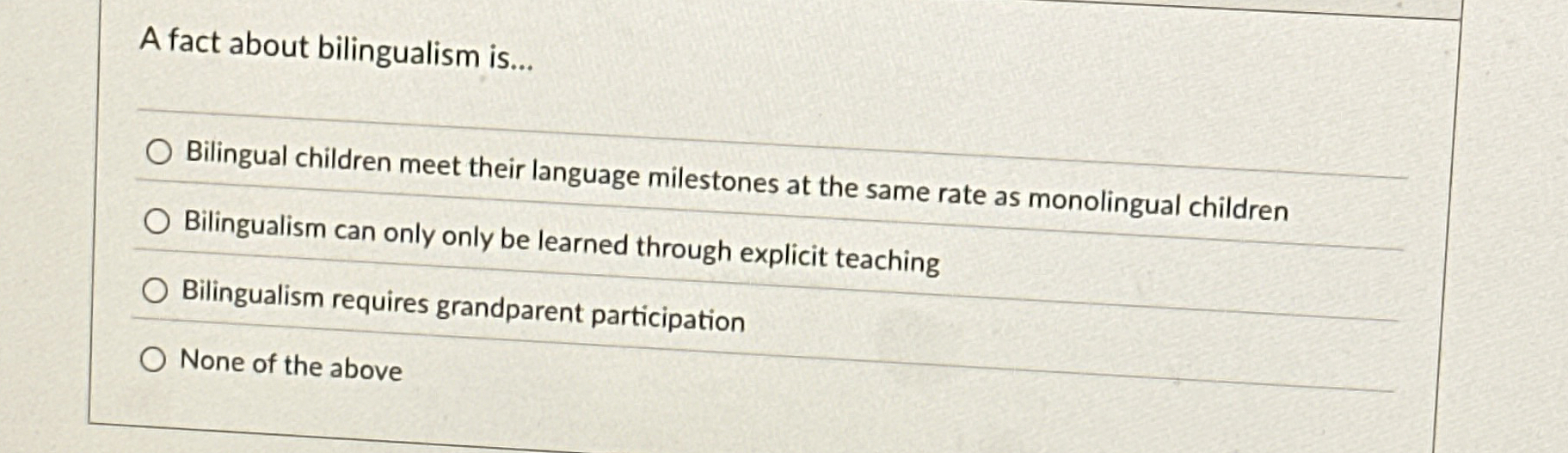 High Quality SOLUTION A fact about bilingualism is...Bilingual children ...