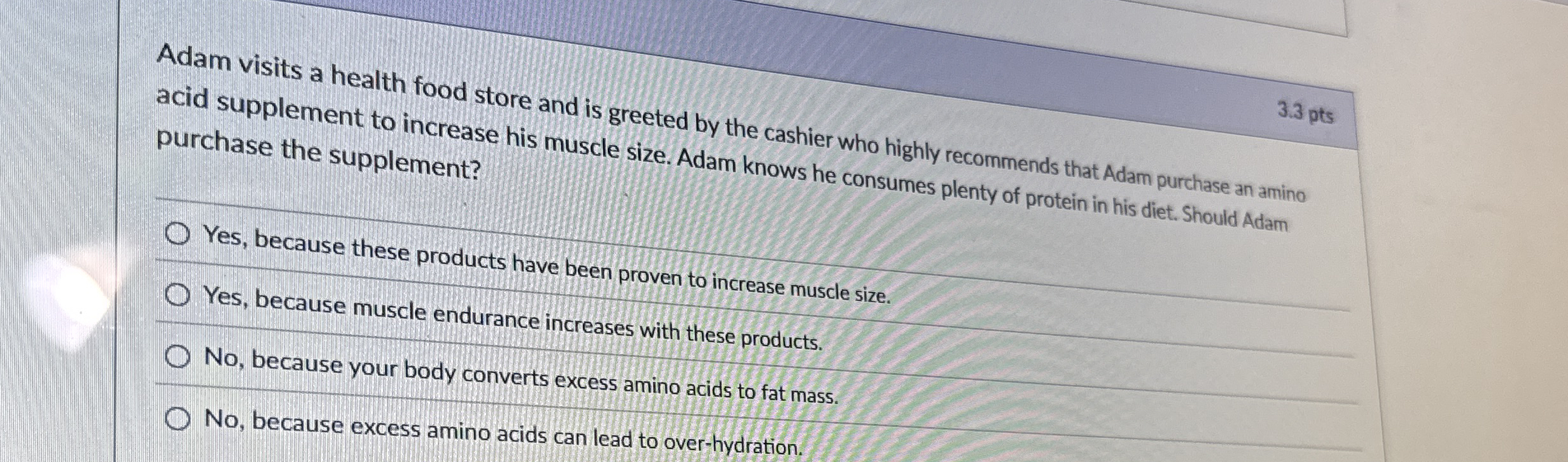 Solved Adam visits a health food store and is greeted by the | Chegg.com