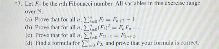 Solved 7. Let Fn be the nth Fibonacci number. All variables | Chegg.com