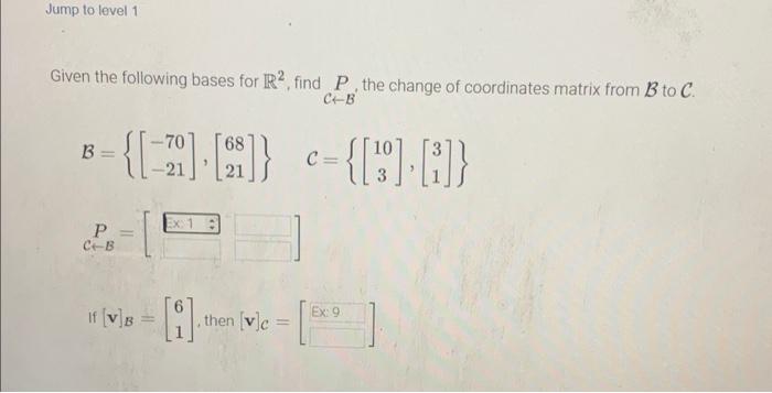 Solved Given the following bases for R2, find C←−BP, the | Chegg.com