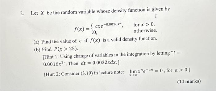 Solved 2. Let X be the random variable whose density | Chegg.com