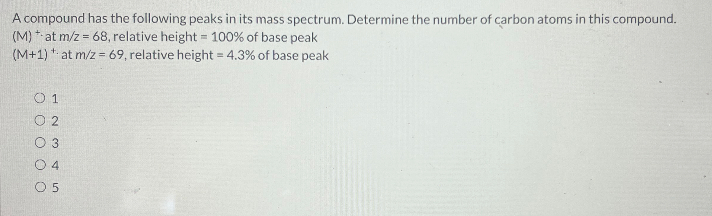Solved A compound has the following peaks in its mass | Chegg.com