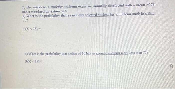 Solved 7. The marks on a statistics midterm exam are | Chegg.com