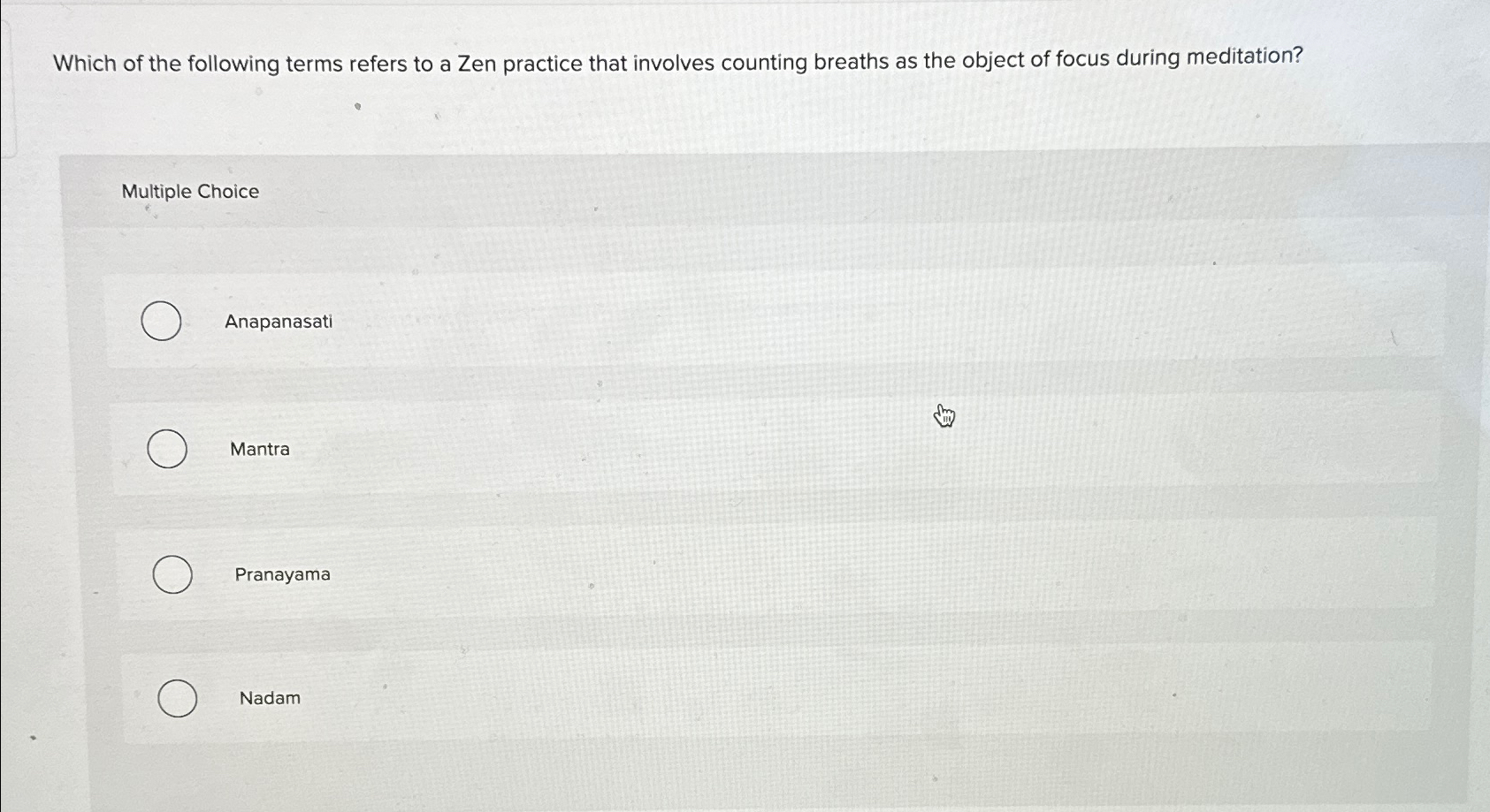 Solved Which of the following terms refers to a Zen practice | Chegg.com