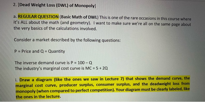 Solved 2. (Dead Weight Loss (DWL) of Monopoly] a. REGULAR | Chegg.com