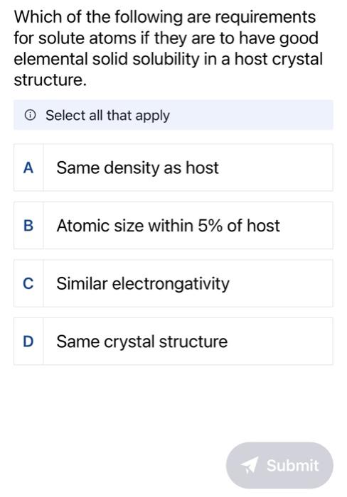 Solved Which of the following are requirements for solute | Chegg.com