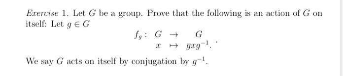 Solved Exercise 1. Let G be a group. Prove that the | Chegg.com Solved Exercise 1. Let G be a group. Prove that the | Chegg.com