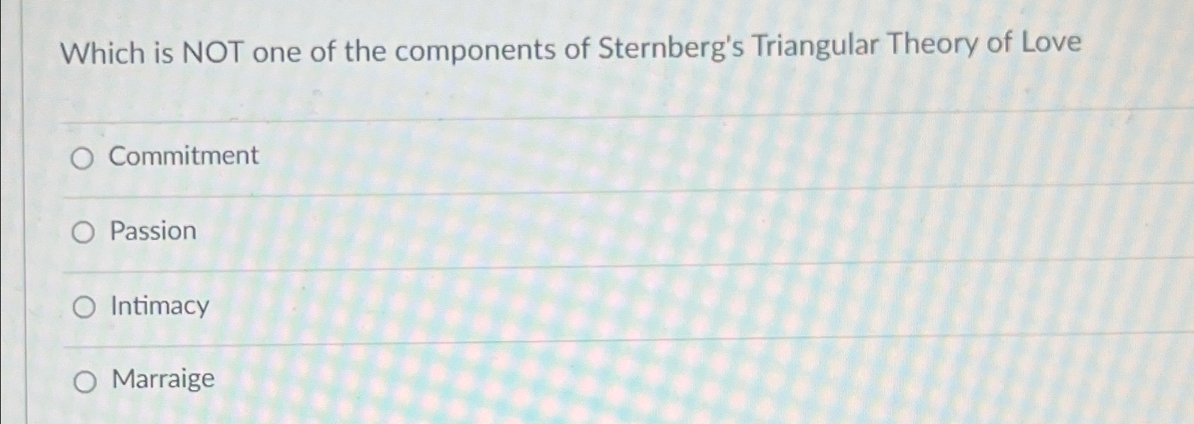 Solved Which is NOT one of the components of Sternberg's | Chegg.com