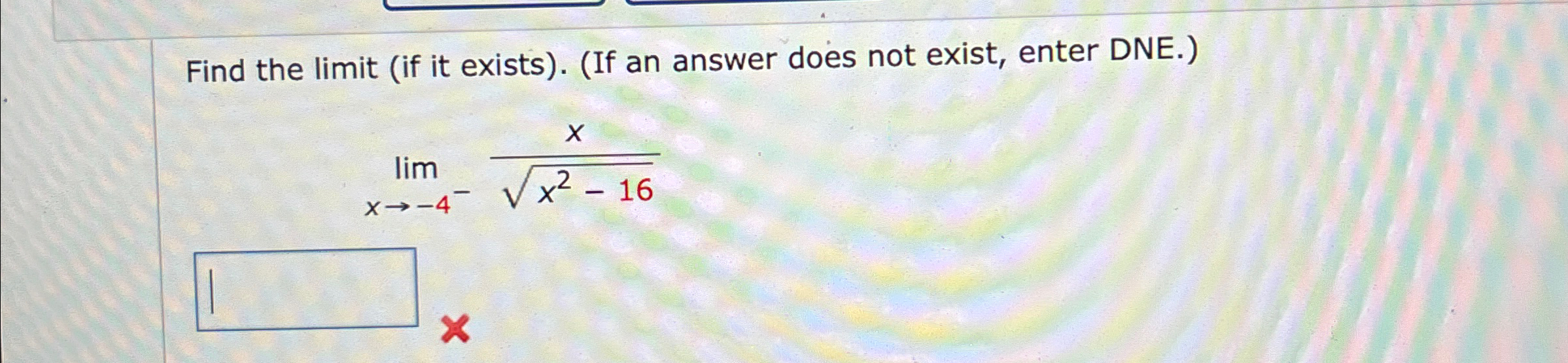 Solved Find the limit (if it exists). (If an answer does not | Chegg.com
