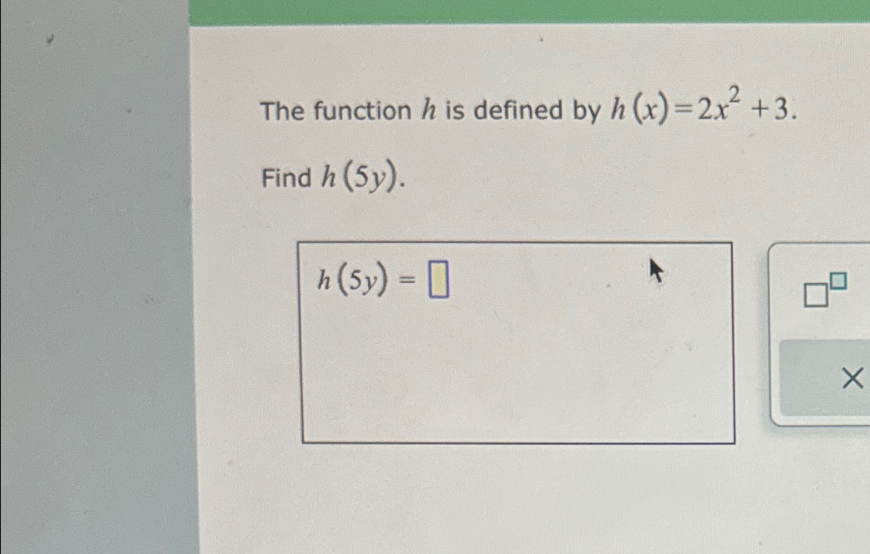 Solved The function h ﻿is defined by h(x)=2x2+3.Find | Chegg.com