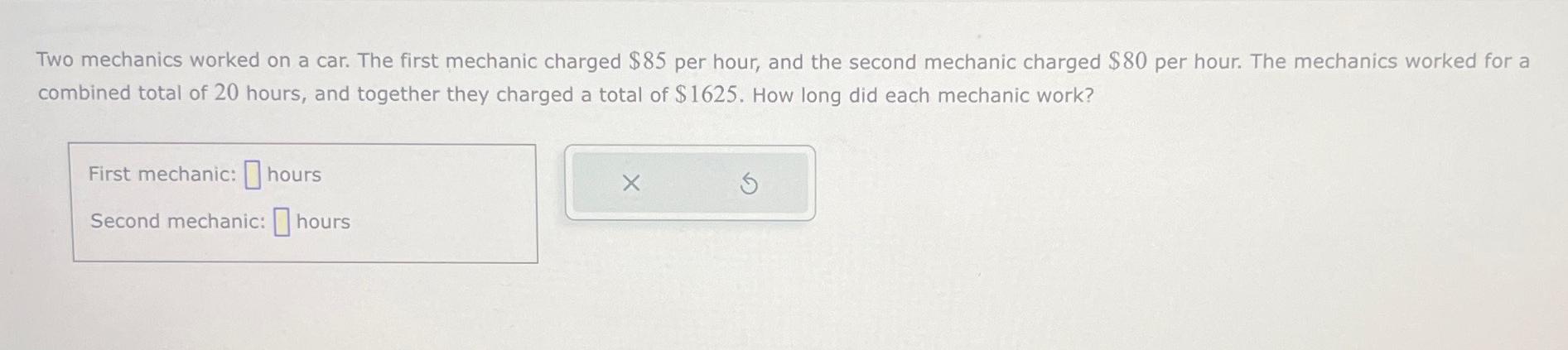 Solved Two mechanics worked on a car. The first mechanic | Chegg.com