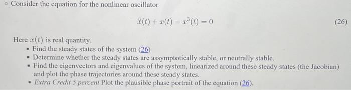 Solved Consider the equation for the nonlinear oscillator | Chegg.com
