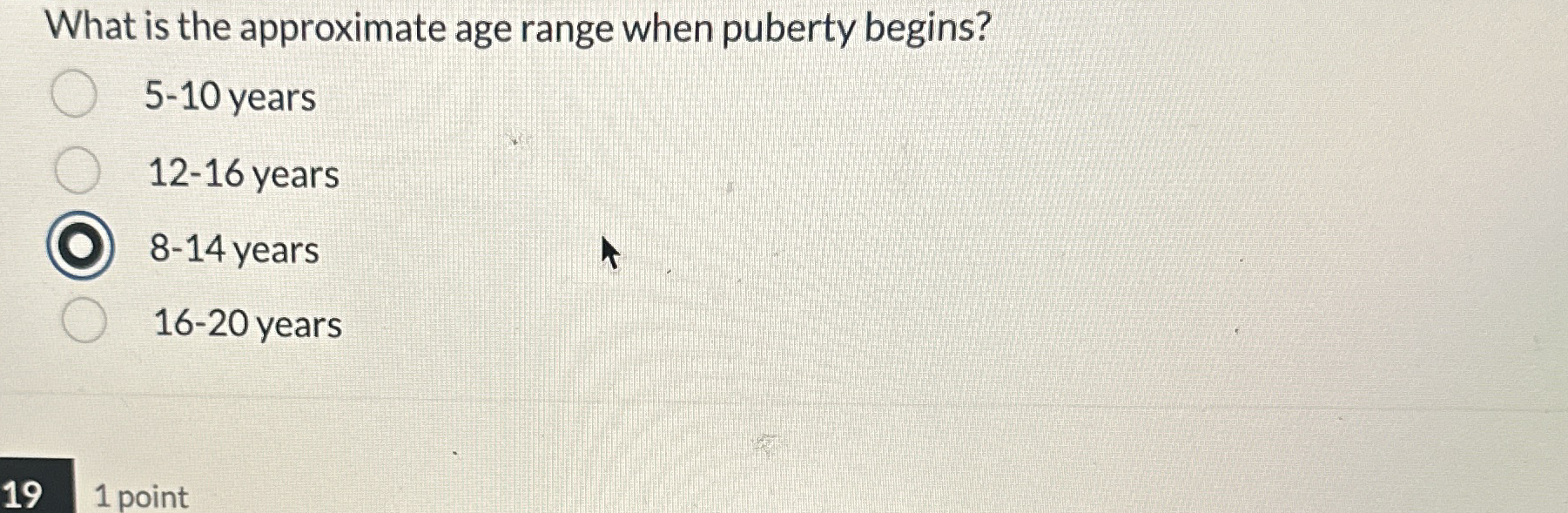 Solved What is the approximate age range when puberty | Chegg.com