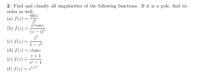 Solved 2: Find and classify all singularities of the | Chegg.com