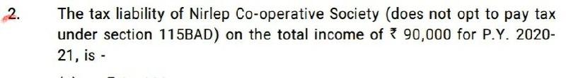 Solved 2. The tax liability of Nirlep Co-operative Society | Chegg.com