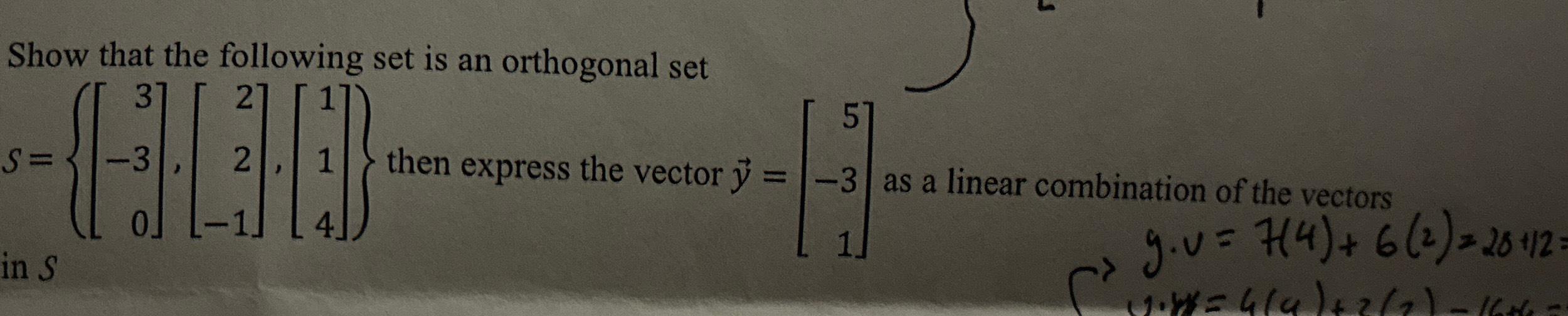 Solved Show that the following set is an orthogonal set | Chegg.com