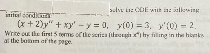 Solved solve the ODE with the following initial conditions: | Chegg.com