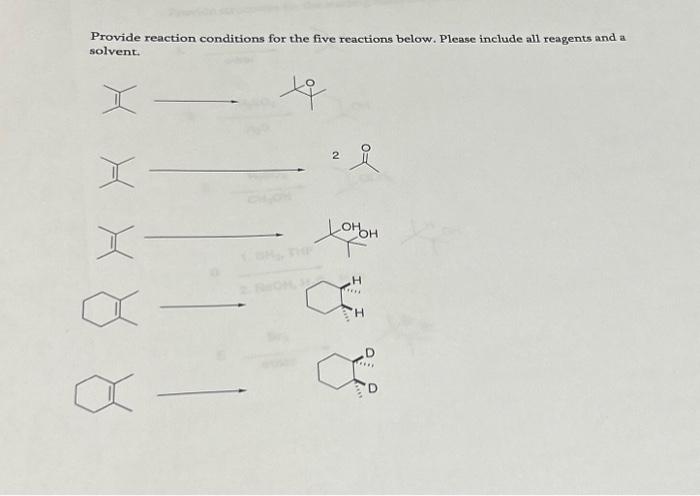 Solved Provide reaction conditions for the five reactions | Chegg.com