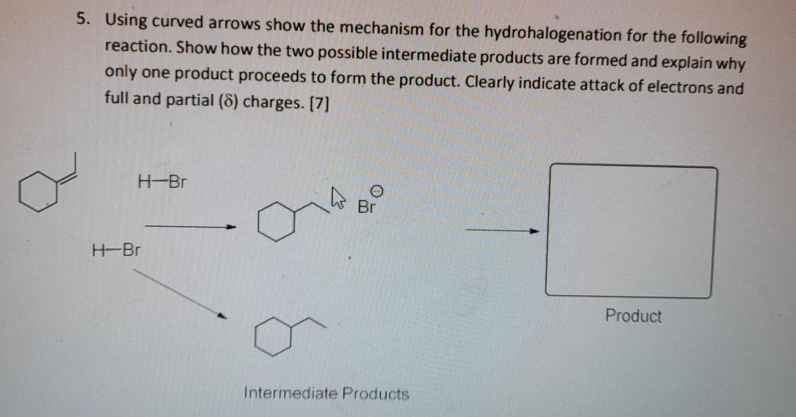 Solved 5. Using curved arrows show the mechanism for the | Chegg.com