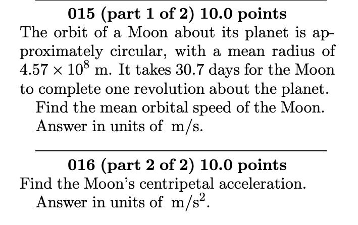Solved 015 (part 1 ﻿of 2) 10.0 ﻿pointsThe orbit of a Moon | Chegg.com