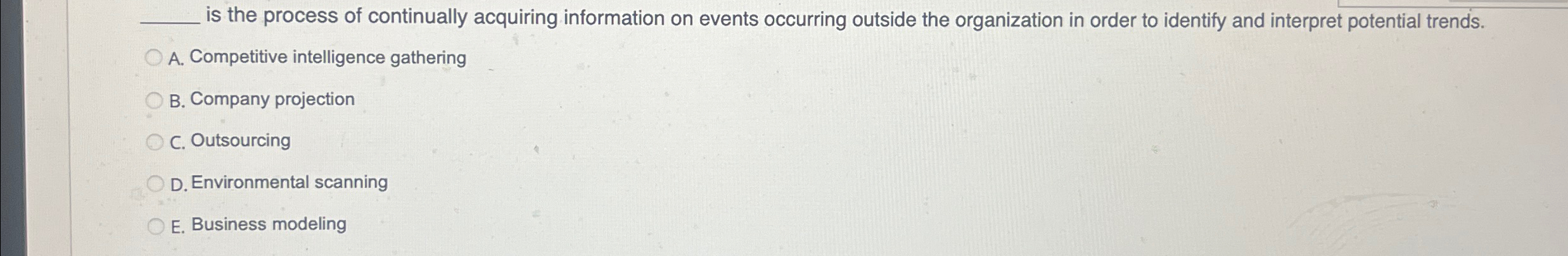 Solved is the process of continually acquiring information | Chegg.com
