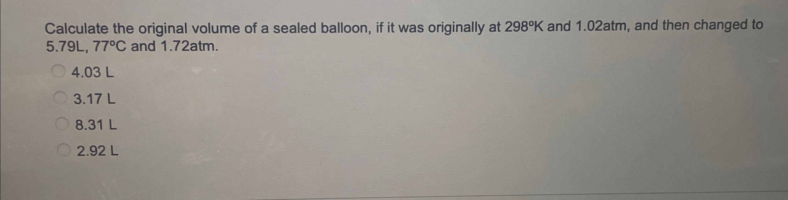 Solved Calculate the original volume of a sealed balloon, if | Chegg.com