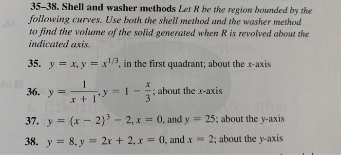 Solved 35–38. Shell and washer methods Let R be the region | Chegg.com